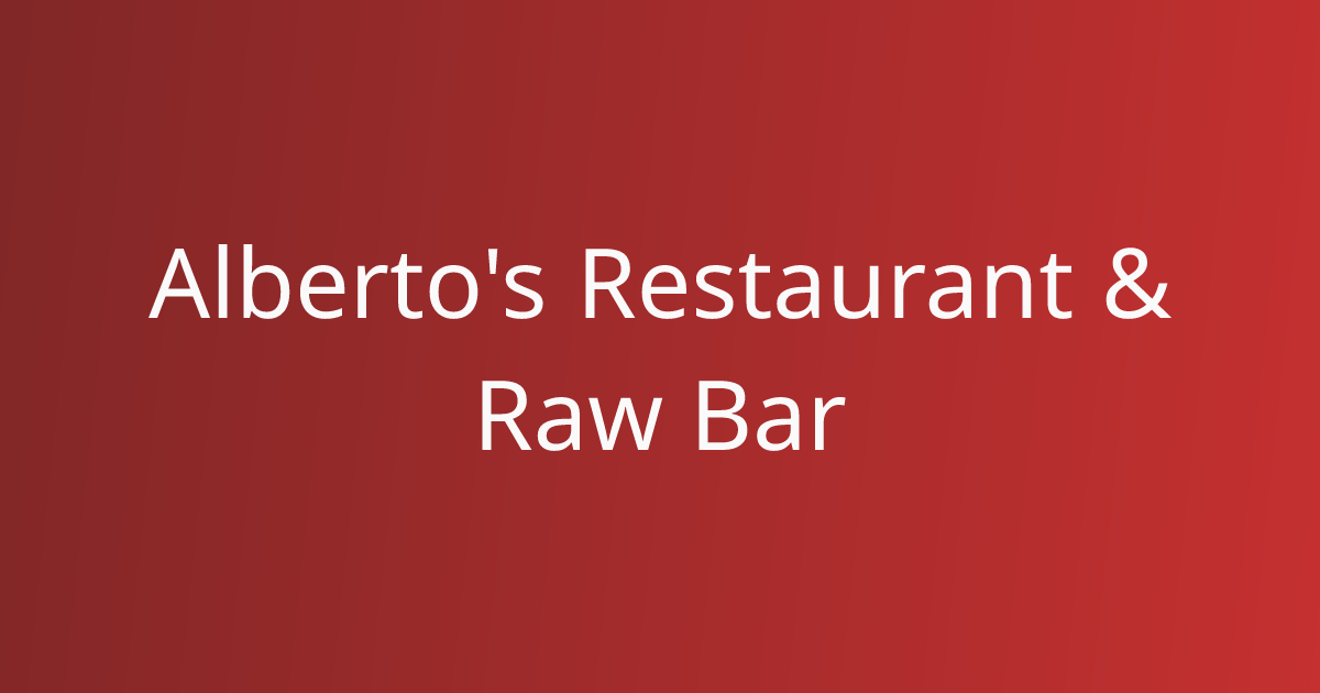 Order Authentic Mexican Online | Alberto's Restaurant & Raw Bar ...